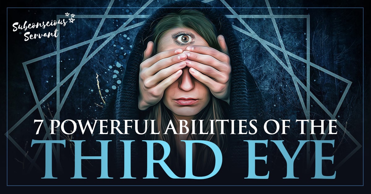 7 POWERFUL Abilities Of The Third Eye - Subconscious Servant