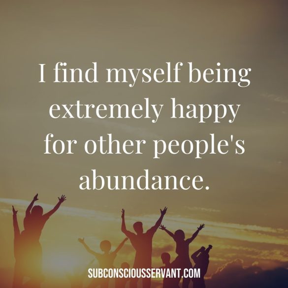 285 Affirmations On Abundance (With Sharable Images) - Subconscious Servant