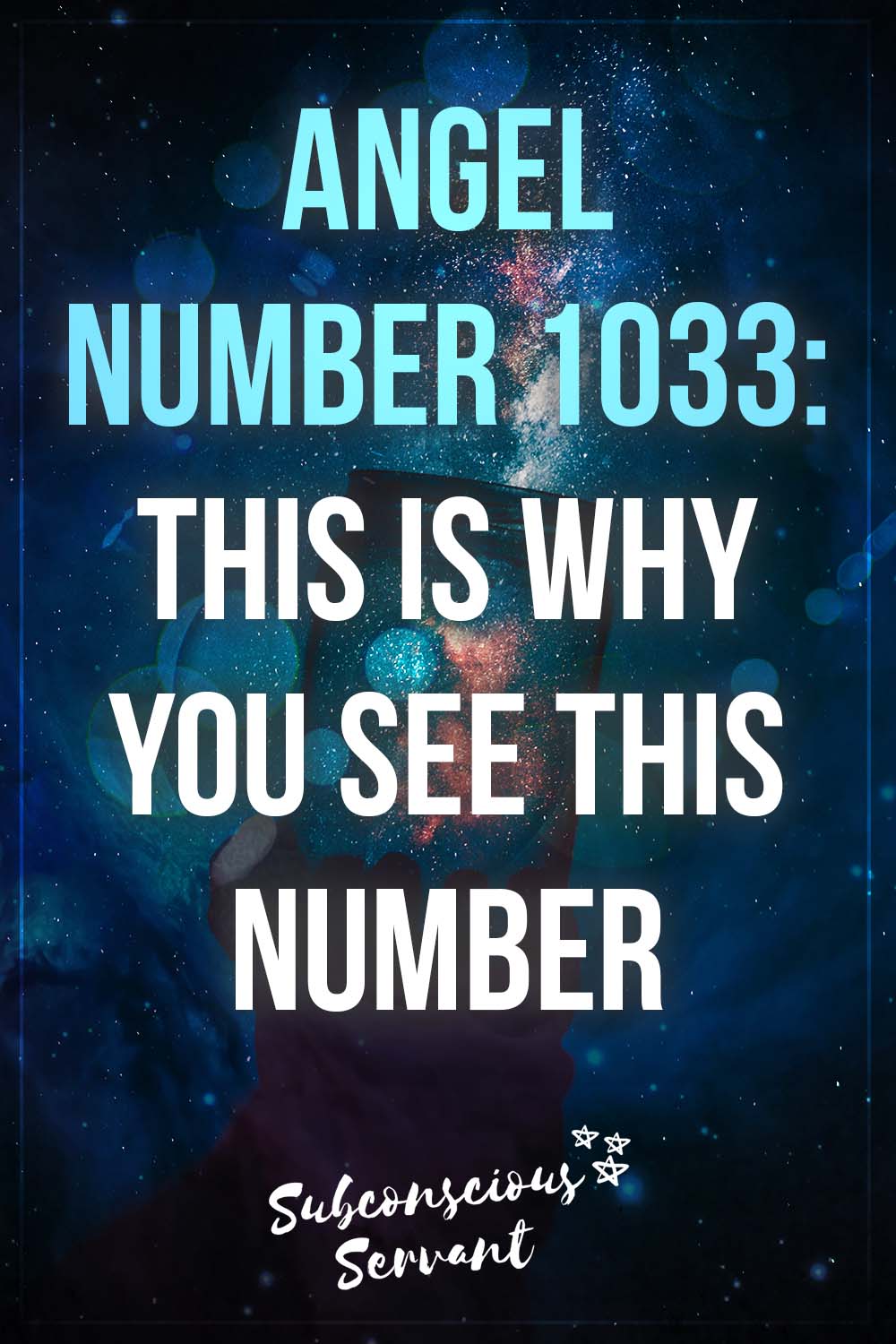 Angel Number 1033 The Amazing Meaning Of Seeing This Number