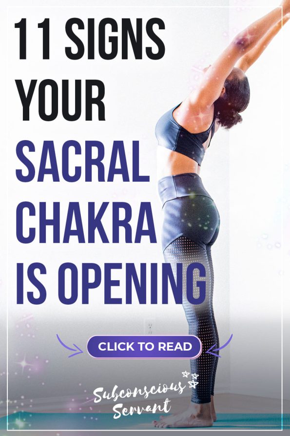 11 Amazing Sacral Chakra Opening Symptoms – Subconscious Servant