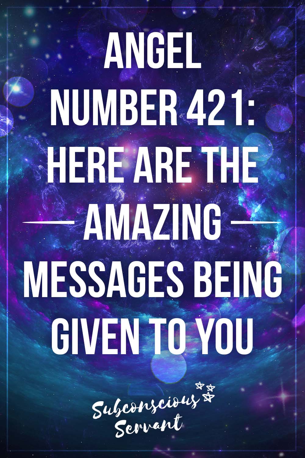 Angel Number 421 The Amazing Hidden Meaning Of This Number Angel Number 421 The Amazing Hidden Meaning Of This Number