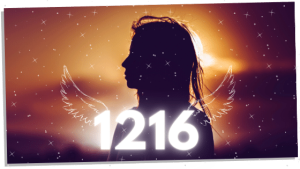 Angel Number 1216: The 7 Major Meanings (+ Twin Flame) - Subconscious ...
