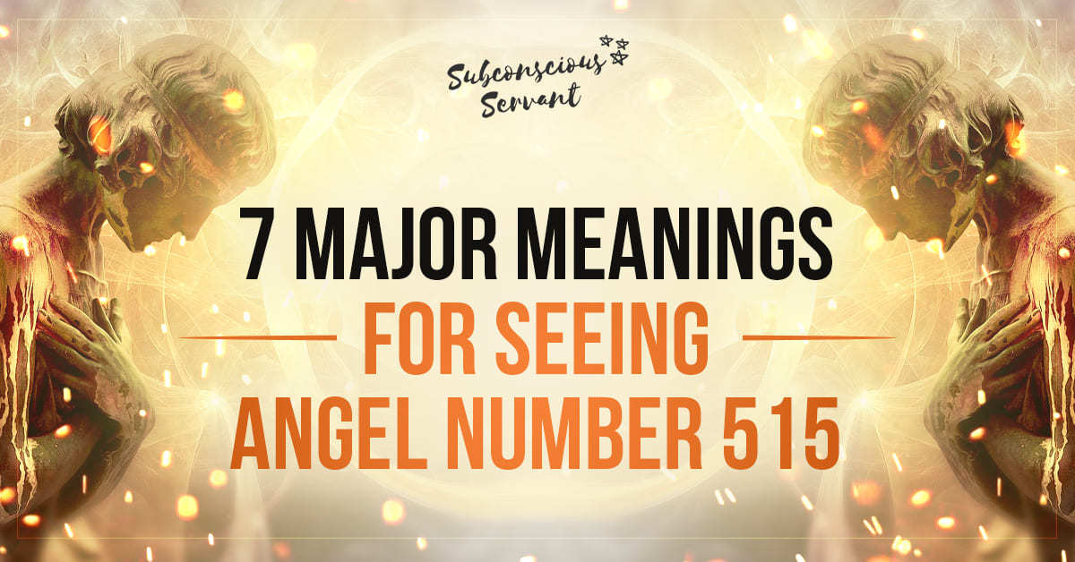 Angel Number 515: 7 Major Meanings & Twin Flame Message - Subconscious ...
