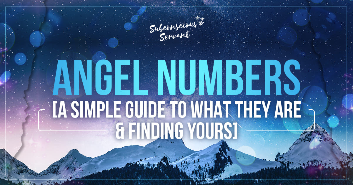 Angel Numbers: A Guide To What They Are + Finding Yours - Subconscious ...