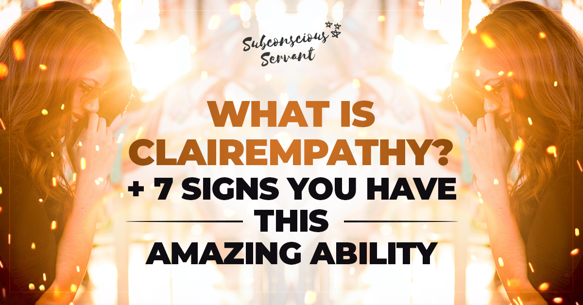 What Is Clairempathy? + 7 Signs You Have This Amazing Ability ...