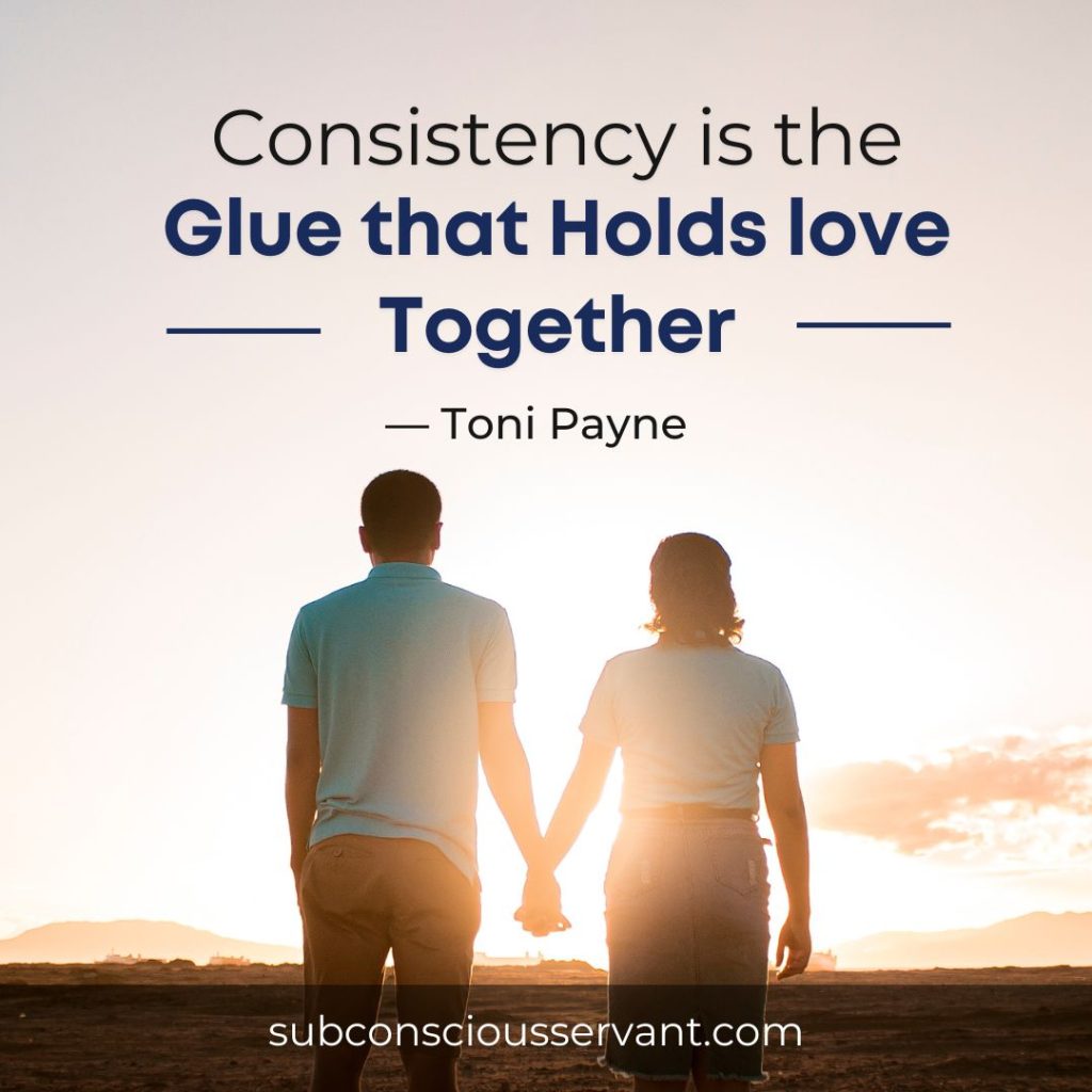 91 Quotes On The Importance Of Consistency In Relationships ...