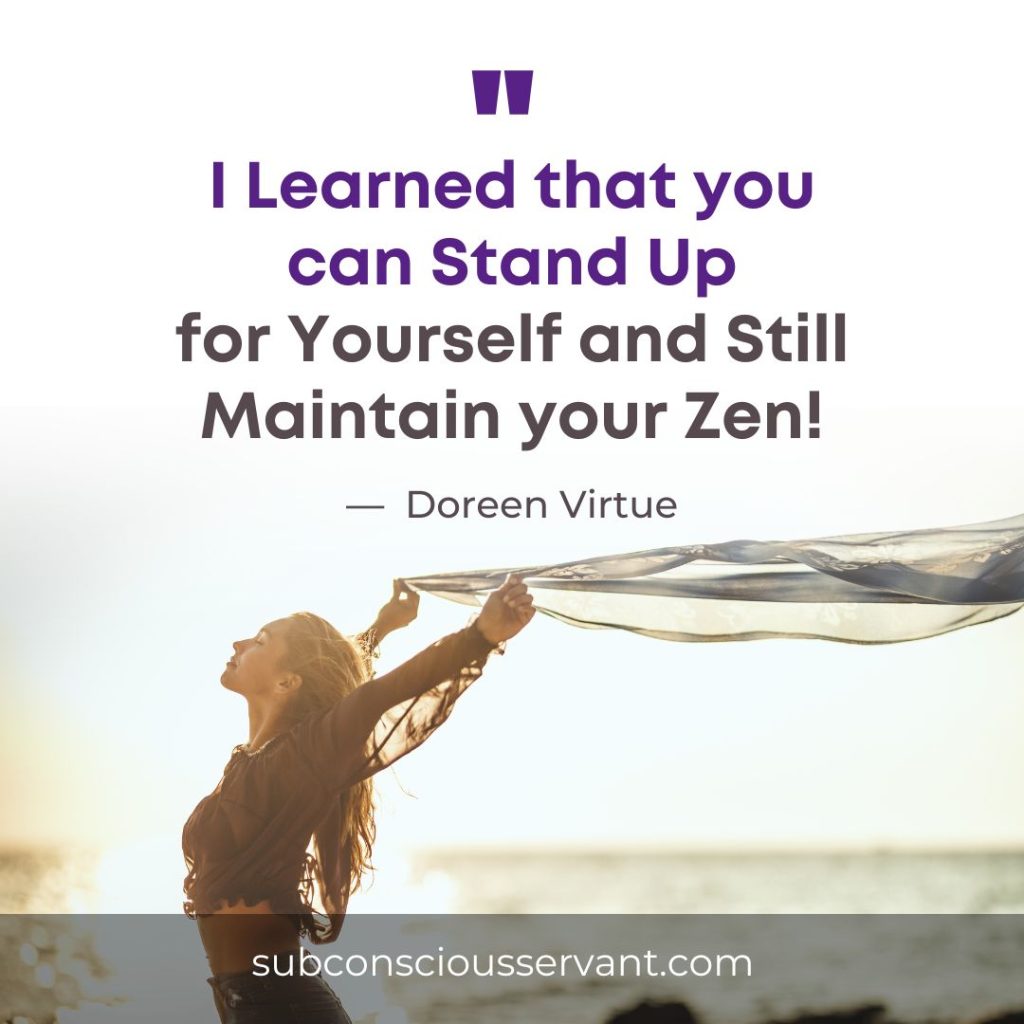 Become Empowered: 91 Standing Up For Yourself Quotes - Subconscious Servant