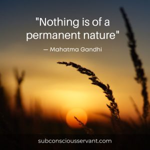 Nothing Is Permanent: 85 Everything Is Temporary Quotes - Subconscious ...