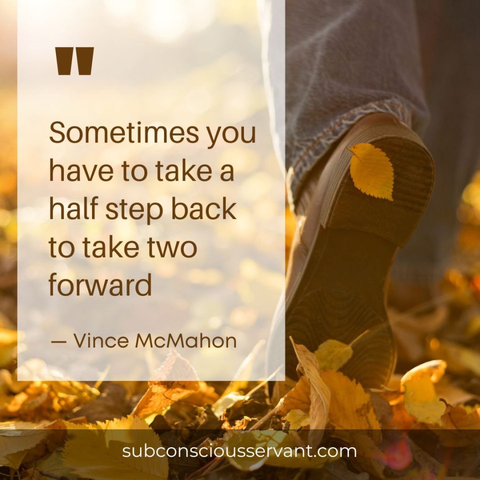 Gain Clarity: 101+ Powerful Taking A Step Back Quotes - Subconscious ...