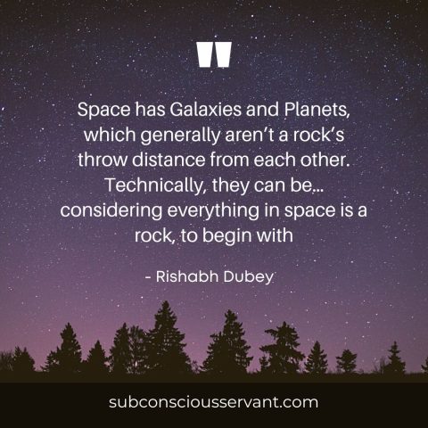 92 Best Galaxy Quotes That Show “The Sky Is Not The Limit ...