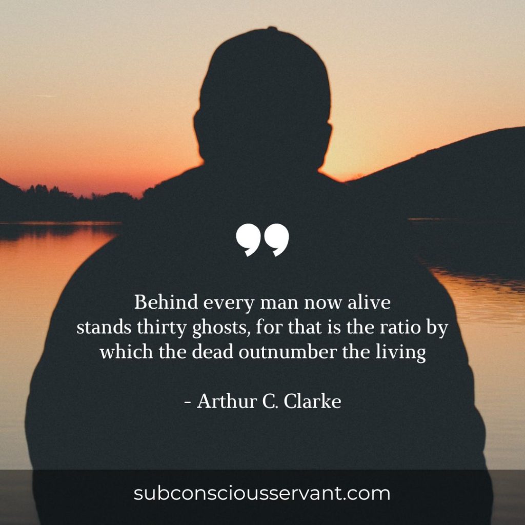 The Genius Of Arthur C. Clarke In 127 Quotes - Subconscious Servant