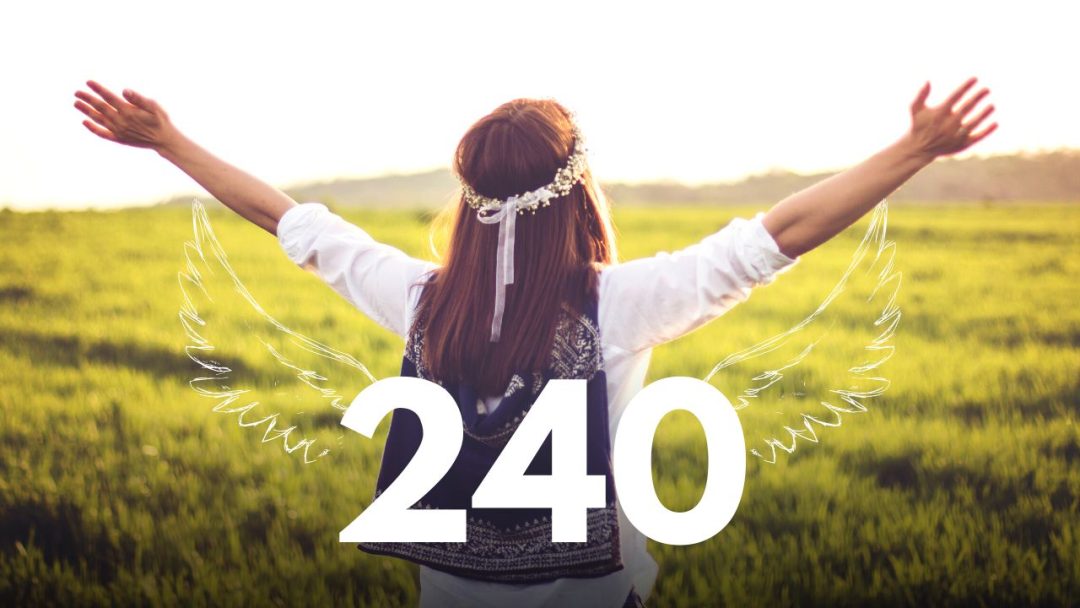 Angel Number 240 Meaning Breaking Free From Limitations
